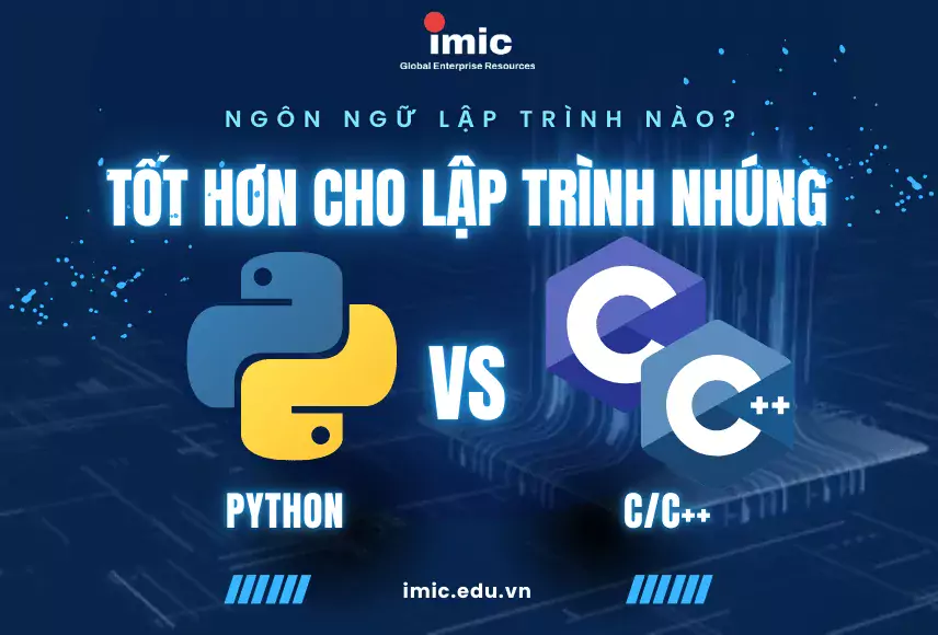 Python so với C|C++ – ngôn ngữ lập trình nào tốt hơn cho lập trình nhúng?